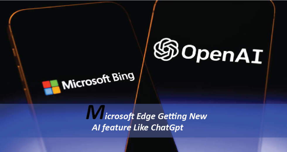 Microsoft Edge Getting New AI feature Like ChatGpt - Theta Solutions